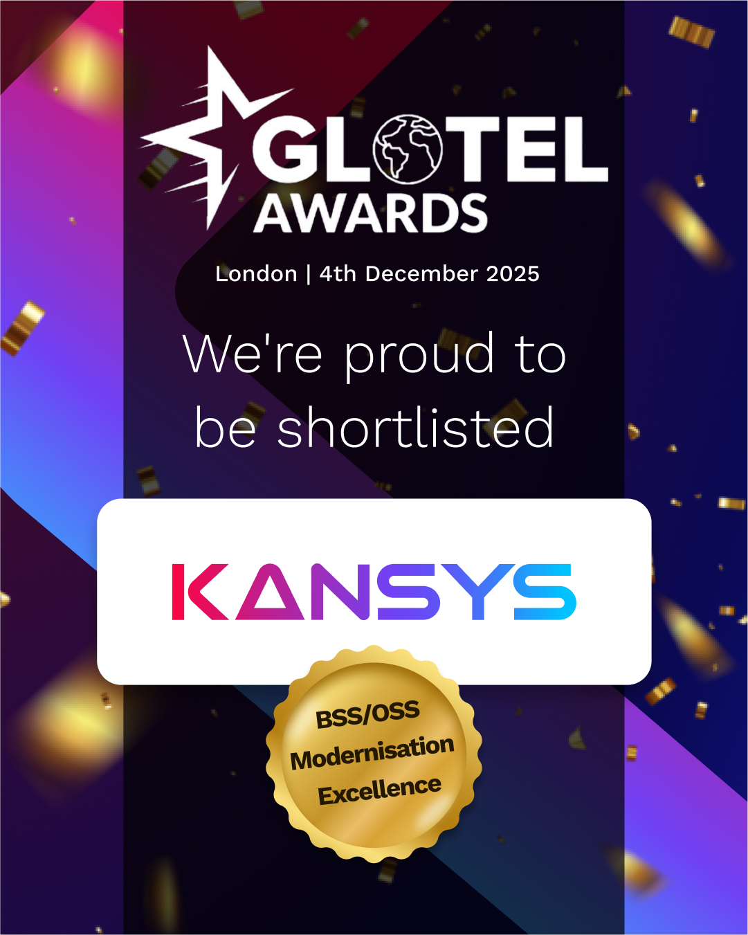 Kansys is shortlisted for “BSS/OSS Modernization Excellence” at the ...